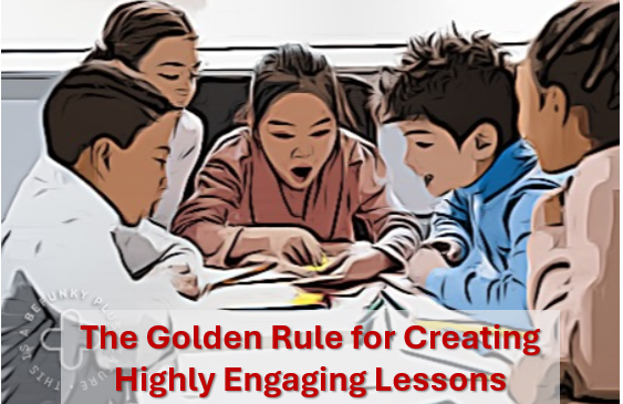The Golden Rule for Creating Highly Engaging Lessons - Virtually I ... The Golden Rule for Creating Highly Engaging Lessons - Virtually I ...